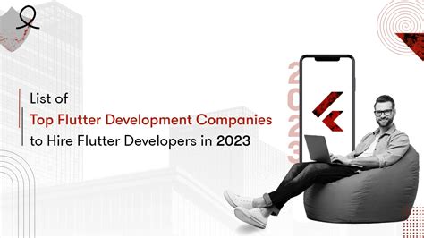 Top Flutter Development Companies To Hire Developers In 2023