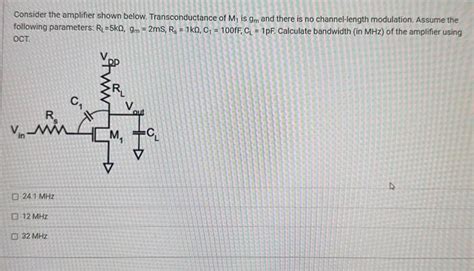 Solved Consider The Amplifier Shown Below Transconductance