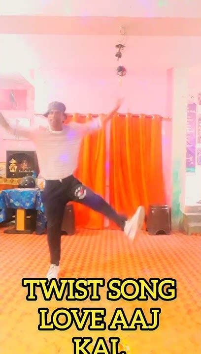 Twist Songlove Aaj Kalbollywoodyoutubeshorts Youtube