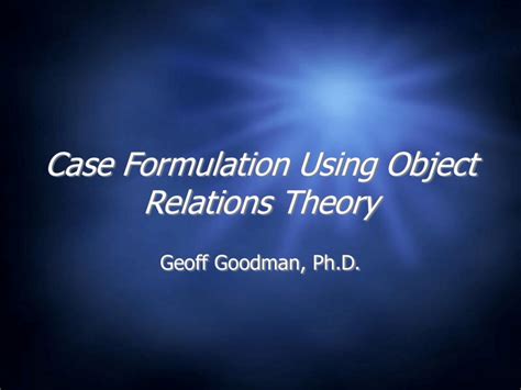 Object Relations Theory Case Formulation In Psychotherapy