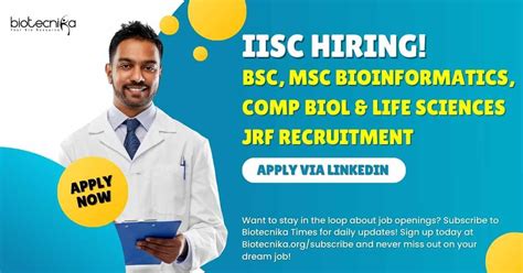 Biotecnika On Linkedin Iisc Hiring Bsc Msc Bioinformatics Comp Biol And Life Sciences Jrf