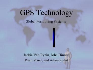 GPS Technology Presentation Free To View