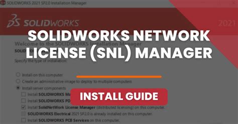 How To Install SOLIDWORKS Network License SNL Manager In Just Easy Steps CADVision Systems