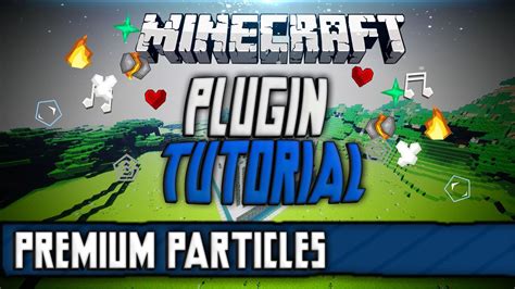 Minecraft Plugin Tutorial Premium Particles English Youtube