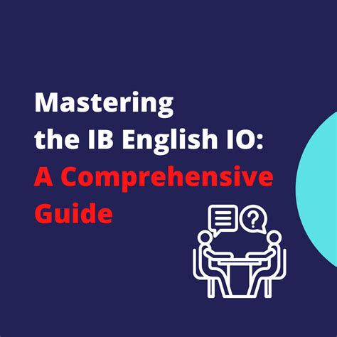 Mastering The Ib English Io A Comprehensive Guide Ib Tutors