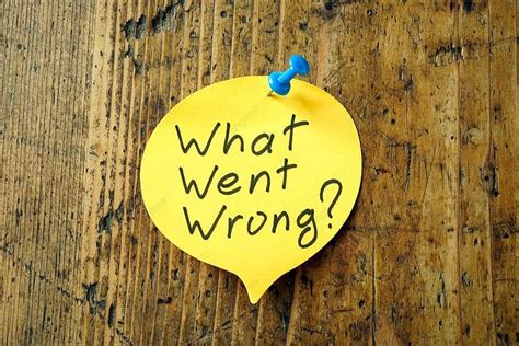 Memo Stick With Phrase What Went Wrong Communication Fail Creative