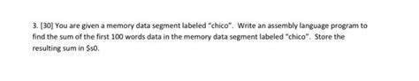 Solved 3 30 You Are Given A Memory Data Segment Labeled