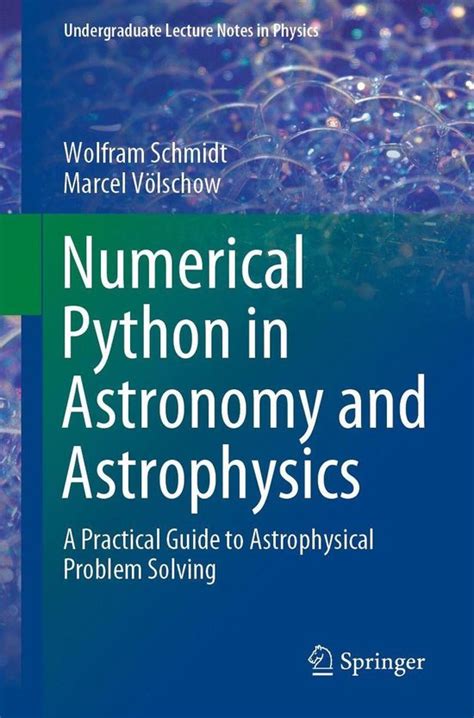Undergraduate Lecture Notes In Physics Numerical Python In Astronomy