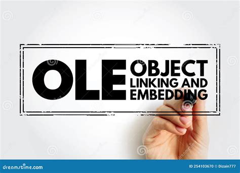 Ole Object Linking And Embedding Technology That Allows Embedding And