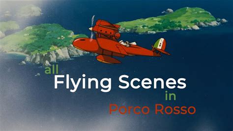 Porco Rosso Flying Scenessupercut Miyazaki Youtube