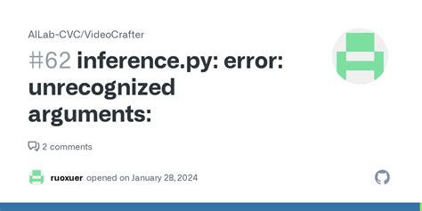 Inference Py Error Unrecognized Arguments Issue AILab CVC VideoCrafter GitHub