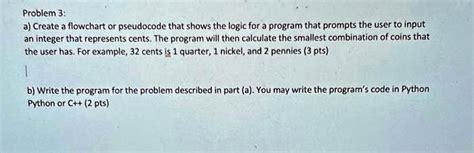 Solved Problem3 Acreate A Flowchart Or Pseudocode That Shows The