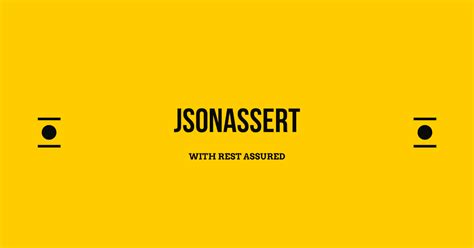 Comparing Json Responses Using Jsonassert Library Lenient Mode