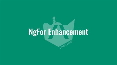 Ngfor Enhancement Lean How To Enhance An Angular Built In By Thomas