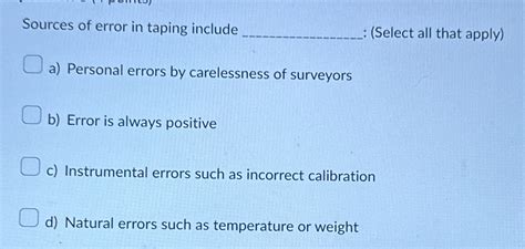 Solved Sources Of Error In Taping Include Q ﻿ Select All
