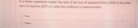 Solved In A Linear Regression Model The Ratio Of The Sum Of