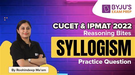 syllogism practice questions cucet and ipmat 2022 logical reasoning roohindeep kaur youtube