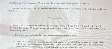 Solved Question The Aggregate Production Function And Chegg Com