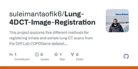 Github Suleimantaofik6 Lung 4dct Image Registration This Project Explores Five Different