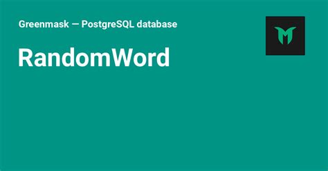 Randomword Greenmask — Postgresql Database Anonymization And