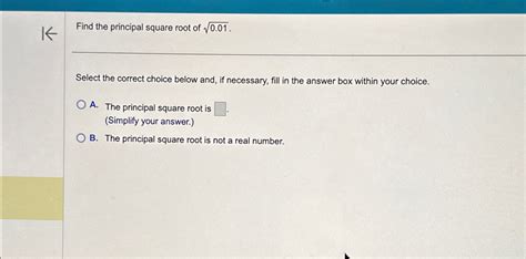 Solved Find The Principal Square Root Of 0 012 Select The