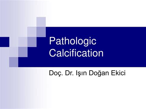 Ppt Pathologic Calcification Powerpoint Presentation Free Download Id 3545884
