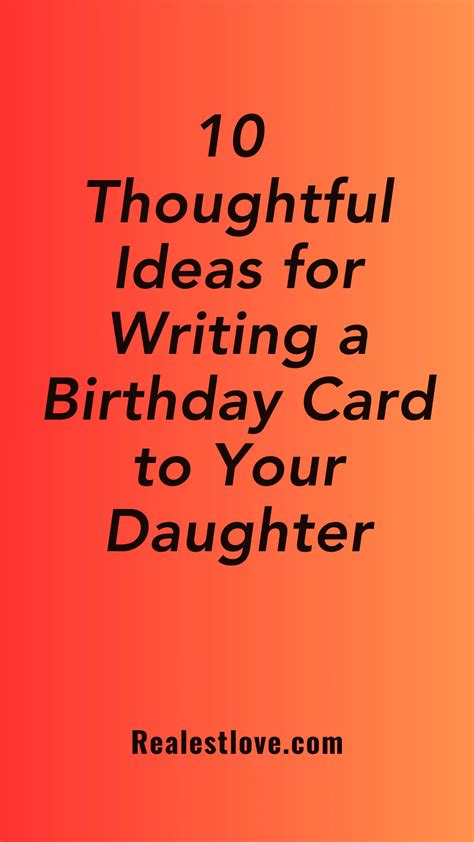 10 Thoughtful Ideas For Writing A Birthday Card To Your Daughter