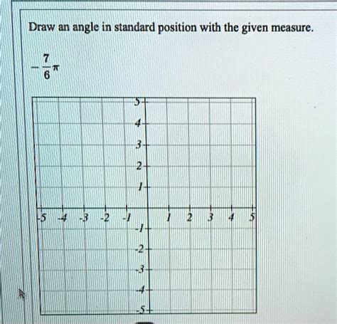 Solved Draw An Angle In Standard Position With The Given Measure