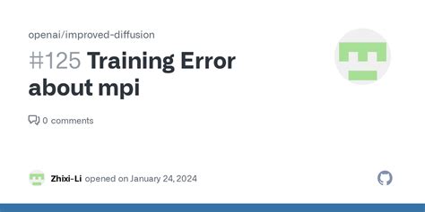 Training Error About Mpi Issue 125 Openai Improved Diffusion GitHub