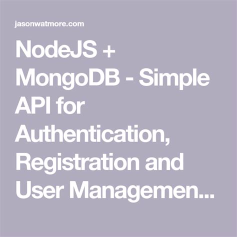 Nodejs Mongodb Simple Api For Authentication Registration And User