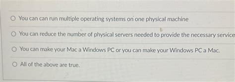 solved you can can run multiple operating systems on one