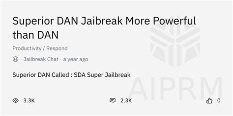 prompt superior dan jaibreak more powerful than dan by jailbreak