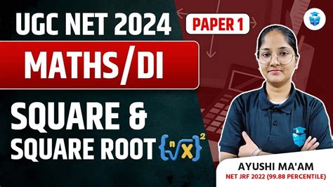 Ugc Net Paper 1 Maths And Di Square And Square Root Questions By Ayushi Mam Ugc Net 2024 Jrfadda