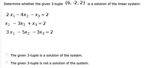 Solved Determine Whether The Given 3 Tuple 6 2 2 Is A