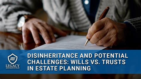 Disinheritance And Potential Challenges Wills Vs Trusts In Estate Planning Youtube