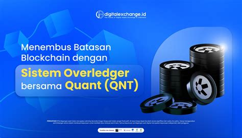 Quant QNT Menembus Batasan Blockchain Dengan Overledger