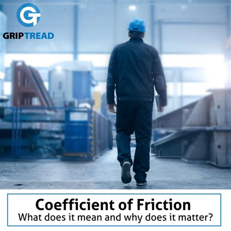 Understanding The Importance Of Coefficient Of Friction Griptread
