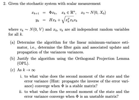Solved Given The Stochastic System With Scalar Chegg