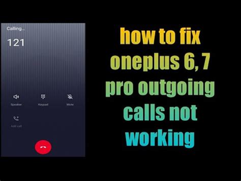 How To Fix Oneplus 6 7 Pro Outgoing Calls Not Working Oneplus Call