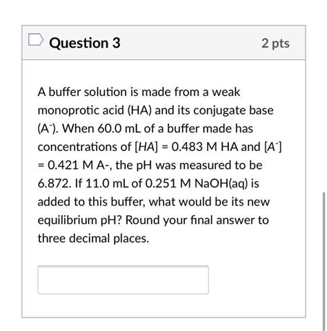 solved question 3 2 pts a buffer solution is made from a