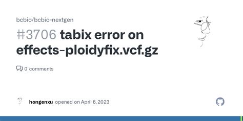 tabix error on effects ploidyfix vcf gz · issue 3706 · bcbio bcbio