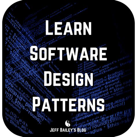 Learn Software Design Patterns Jeff Bailey