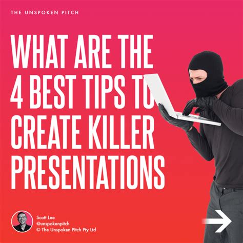 What Are The 4 Best Tips To Create Killer Presentations The Unspoken Pitch