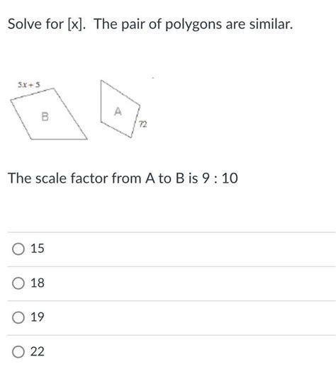 [answered] solve for x the pair of polygons are similar 5x 5 b o 15 the