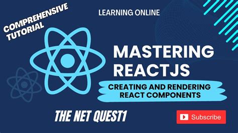 Mastering Reactjs A Comprehensive Tutorial Creating And Rendering