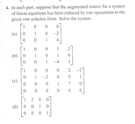 Solved In Each Part Suppose That The Augmented Matrix Chegg