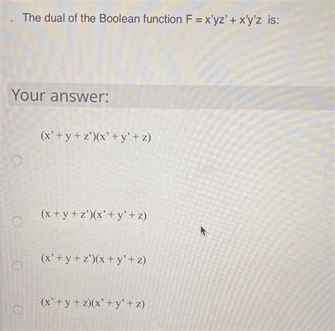 Solved The Dual Of The Boolean Function F Xyz Xyz