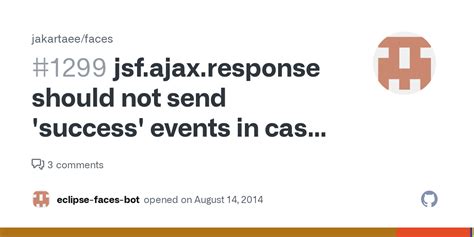 Jsfajaxresponse Should Not Send Success Events In Case Of An Error · Issue 1299 · Jakartaee