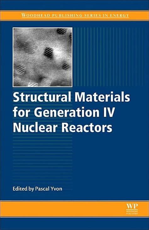 Structural Materials For Generation Iv Nuclear Reactors Hardcover