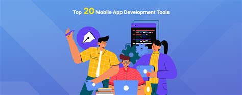 Top 20 Mobile App Development Tools For Building Apps Teamtweaks